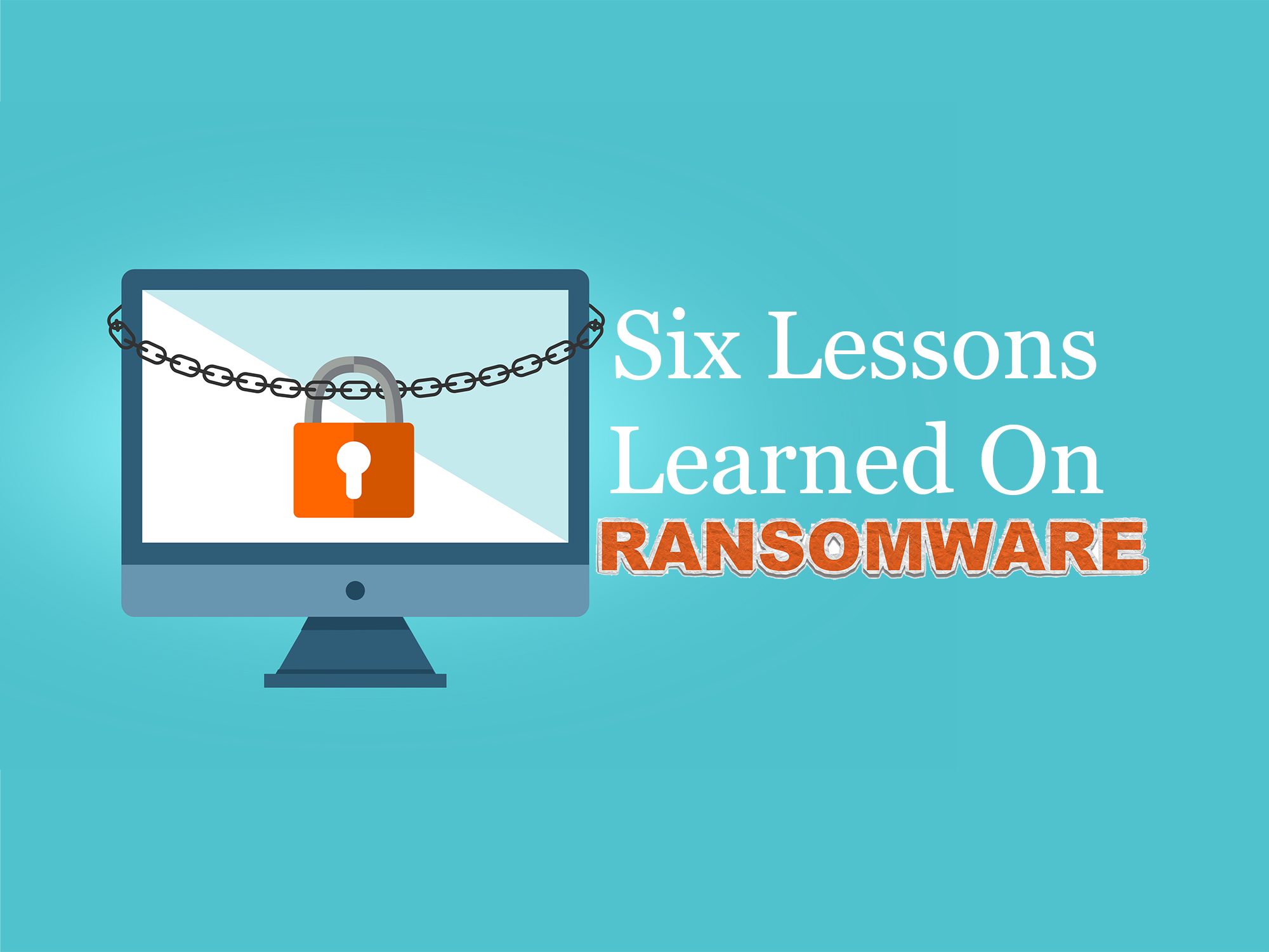 How to Protect Against Ransomware at Your Business: 6 Tips
