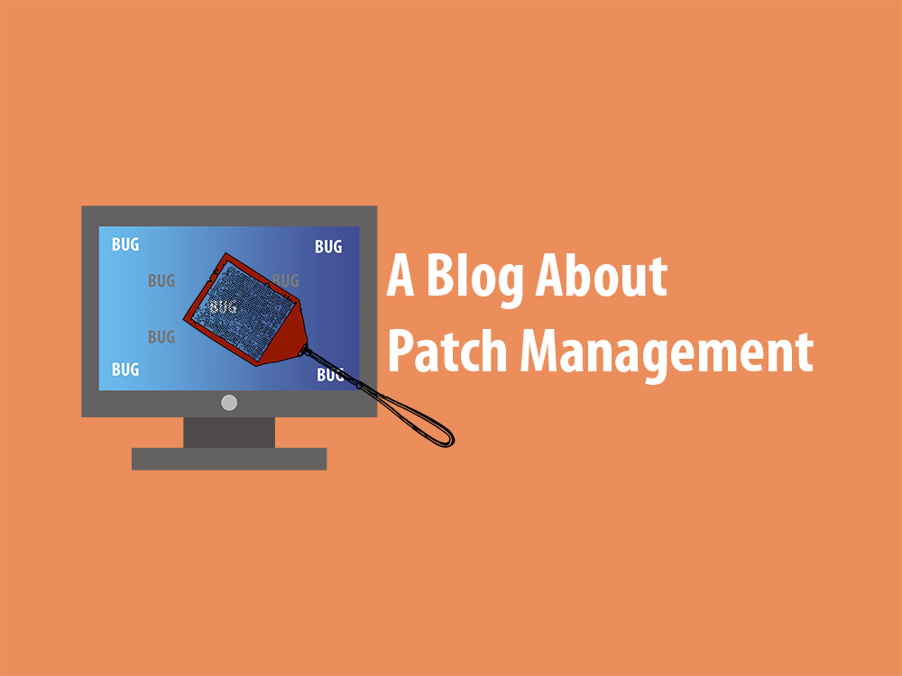 Patching Vulnerabilities Your Guide To Patch Management